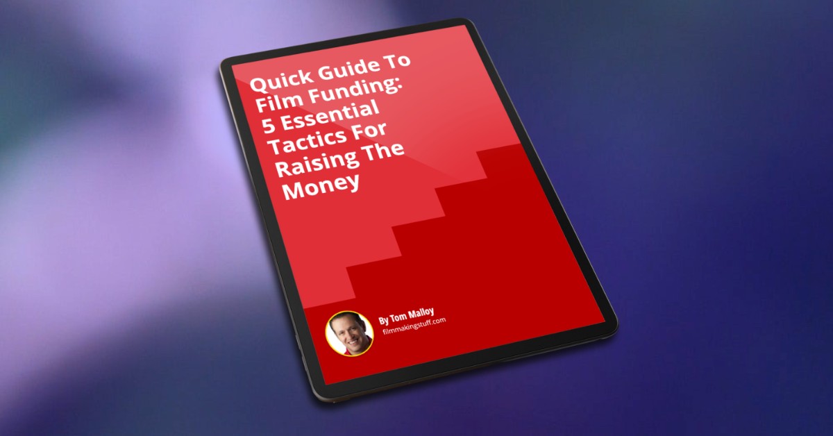 Film Funding Guide - Get Movie Money